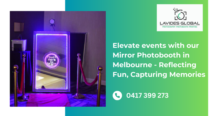 Why Magic Mirror Photobooth the Best Addition For Any Event?