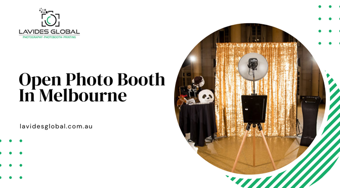 How Does an Open Photo Booth Help to Capture the Moment & Create Memories?